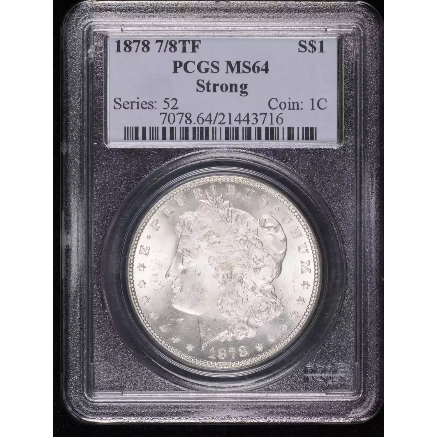 1878-7/8TF Morgan Silver Dollar PCGS MS-64 7/8TF Strong - Hertel's Coins Inc.